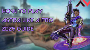 The Ultimate Astra Guide 2025 | AllValorant.gg